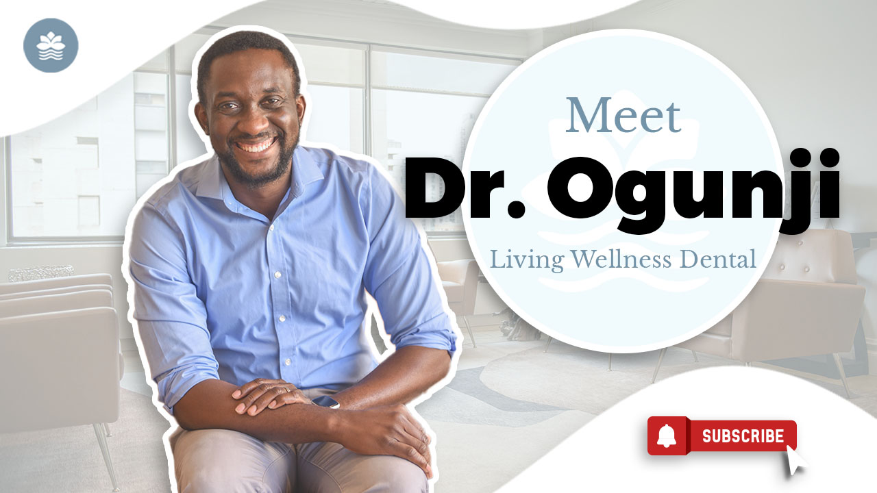 Dr. Ogunji’s Journey: A Passion for Biological Dentistry - Living ...